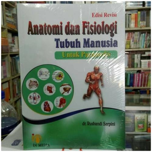 Jual Anatomi Dan Fisiologi Tubuh Manusia Untuk Paramedis Edisi Revisi - Jakarta Pusat ...