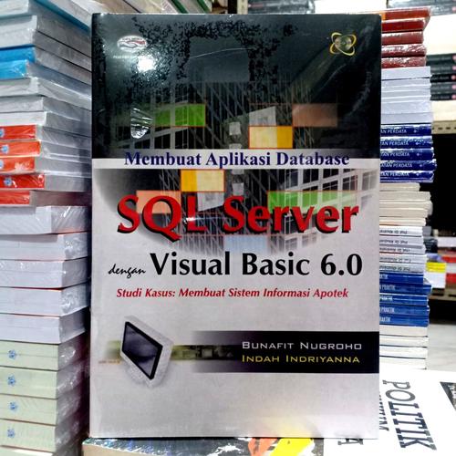 Jual MEMBUAT APLIKASI DATABASE SQL Server DENGAN VISUAL BASIC 6.0 ...