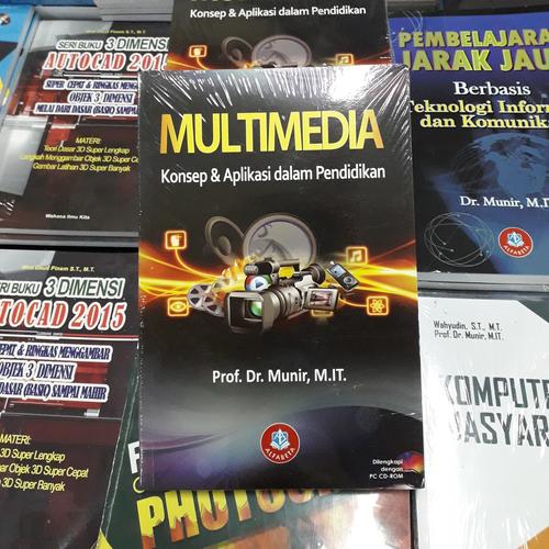 Jual BUKU MULTIMEDIA KONSEP DAN APLIKASI DALAM PENDIDIKAN - MUNIR - Kab ...