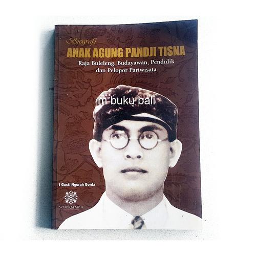 Jual Biografi Anak Agung Pandji Tisna - Kab. Tabanan - m buku bali ...