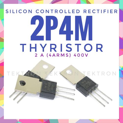 Jual SCR 2P4M Thyristor WS semiconductor - Kota Bandung - tektron ...