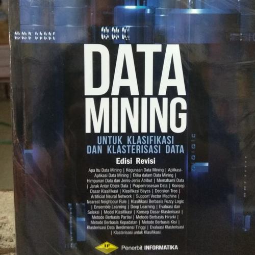 Jual DATA MINING Untuk Klasifikasi Dan Klasterisasi Data Dr Suyanto - Jakarta Utara - Saribuku ...