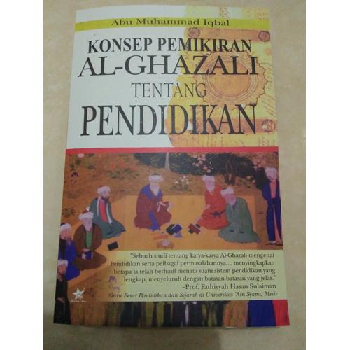Jual Konsep Pemikiran Al-Ghazali tentang Pendidikan - Abu Muhammad ...