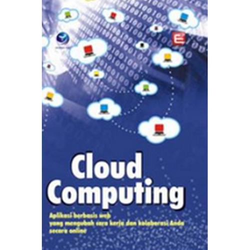 Jual Buku Cloud Computing, Aplikasi Berbasis Web by Elcom - Kab. Sleman ...