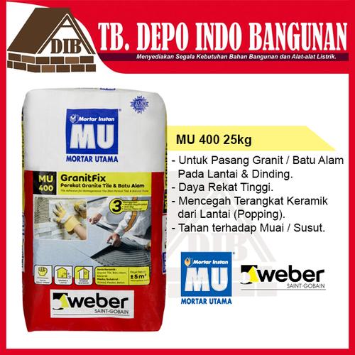 Jual MU 400 25KG PEREKAT GRANIT LEM GRANITE SEMEN MU MORTAR UTAMA ...