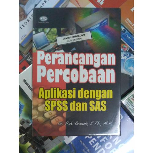 Jual PERANCANGAN PERCOBAAN APLIKASI DENGAN SPSS DAN SAS - ORAMAHI - Kota Yogyakarta ...