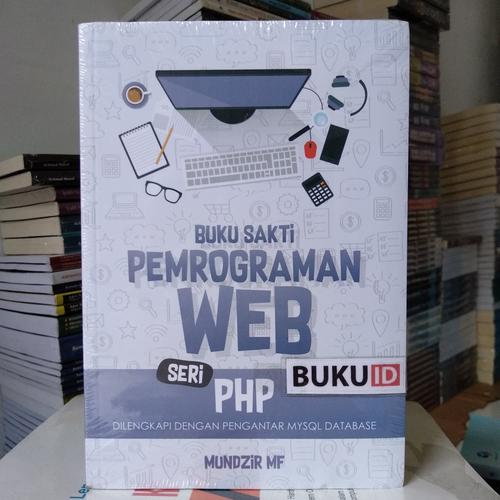 Promo Buku Sakti Pemrograman Web Seri Php Dilengkapi Dengan Pengantar