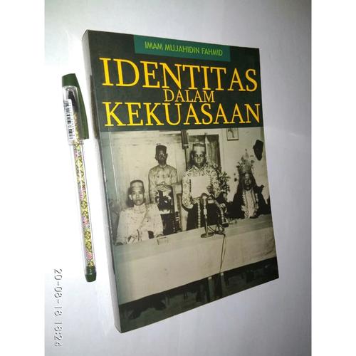 Jual Identitas Dalam Kekuasaan - Imam Mujahidin Fahmid - Jakarta ...