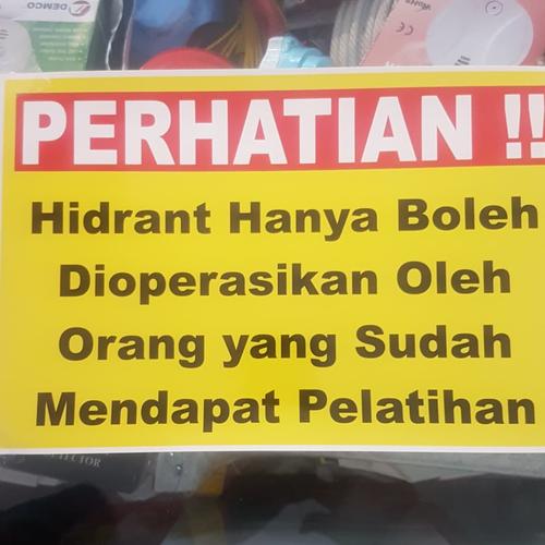 Jual SIGN LABEL STICKER PERHATIAN HYDRANT HANYA BOLEH DIOPERASIKAN ...