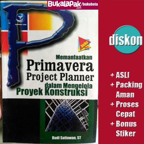Jual Memanfaatkan Primavera Project Planner dalam Mengelola Proyek ...