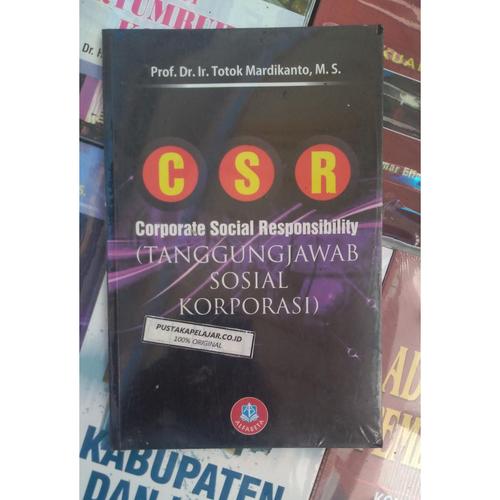 Jual BUKU ORIGINAL CSR CORPORATE SOCIAL RESPONBILITY - TOTOK MARDIKANTO ...