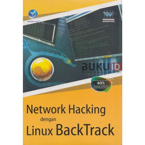 Promo Buku Network Hacking Dengan Linux BackTrack - Kota Tangerang ...