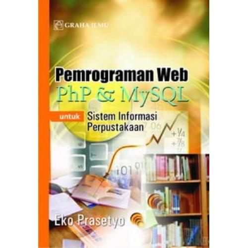 Jual Pemrograman Web PHP & MySQL untuk Sistem Informasi Perpustakaan ...