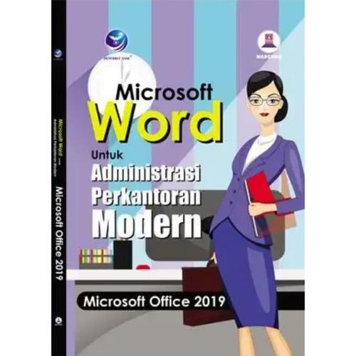 Jual Buku Microsoft Word Untuk Administrasi Perkantoran Modern ... Jual Buku Microsoft Word Untuk Administrasi Perkantoran Modern ...