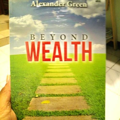 Jual Beyond Wealth: Pedoman untuk Lebih Memaknai Hidup (Soft Cover) - Kab. Sidoarjo - kutubukumu ...