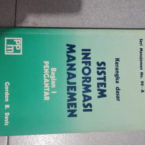 Jual kerangka dasar sistem informasi manajemen bagian 1 oleh gordon ... Jual kerangka dasar sistem informasi manajemen bagian 1 oleh gordon ...