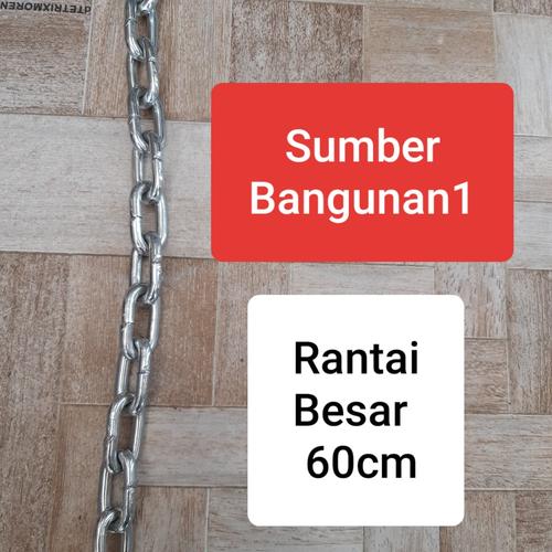 Jual Rantai besar 60cm pagar - Kab. Bekasi - Sumber Bangunan1 | Tokopedia