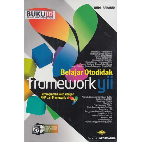 Promo Buku Belajar Otodidak Framework Yii + Cd - Kota Tangerang - Buku ... Promo Buku Belajar Otodidak Framework Yii + Cd - Kota Tangerang - Buku ...