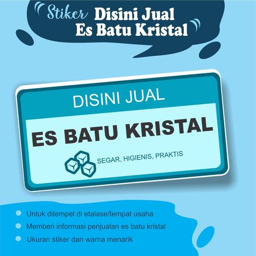 Jual STIKER - DISINI JUAL ES BATU KRISTAL untuk warung/toko/tempat ...