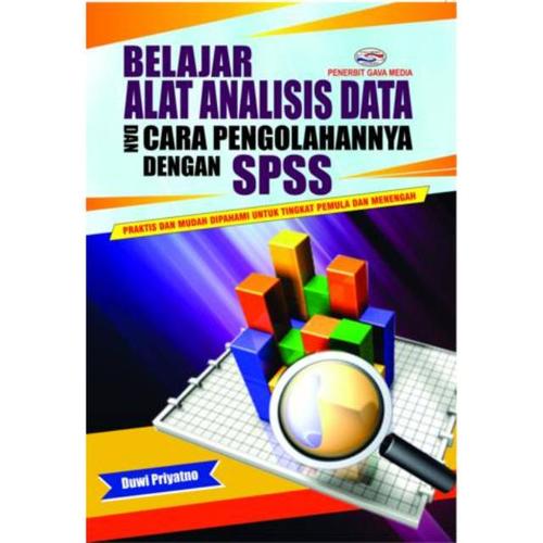 Jual BUKU BELAJAR ALAT ANALISIS DATA DAN CARA PENGOLAHANNYA DENGAN SPSS - Kota Yogyakarta ...