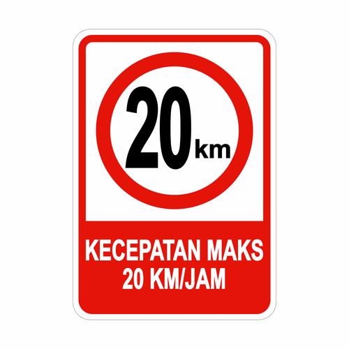 Jual Rambu - rambu Lalu Lintas Kecepatan Maksimal 20 km/ Jam - Kota ... Jual Rambu - rambu Lalu Lintas Kecepatan Maksimal 20 km/ Jam - Kota ...