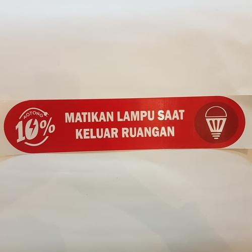 Jual SIGN STICKER LABEL K3 RAMBU MATIKAN LAMPU SAAT KELUAR RUANGAN ...