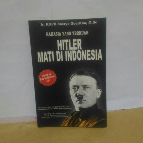 Jual Buku HITLER MATI DI INDONESIA-RAHASIA YANG TERKUAK - Jakarta ...