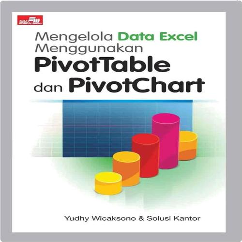 Jual Mengelola Data Excel Menggunakan PivotTable Dan PivotChart - Jakarta Utara - Golden Hobby ...