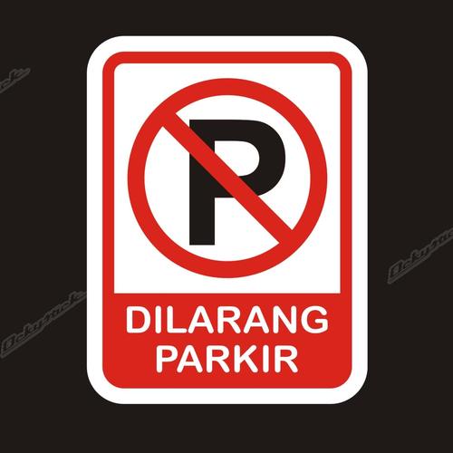 Jual cutting sticker DILARANG PARKIR stiker rambu - Jakarta Pusat ...