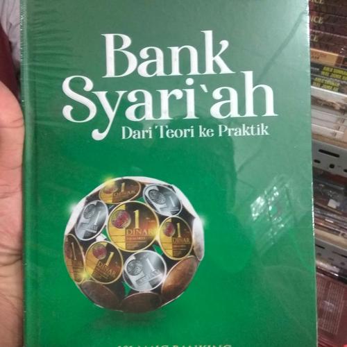Jual Buku Bank Syariah Dari Teori Ke Praktik - Dr.Muhammad Syafii Antonio - Jakarta Pusat ...