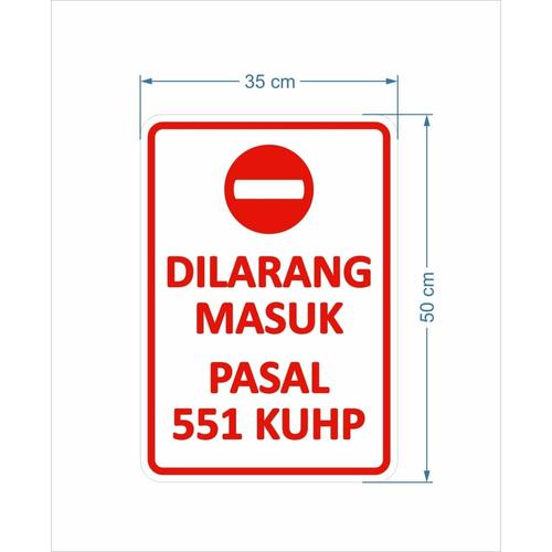 Jual Plang Papan Rambu Dilarang Masuk Pasal 551 KUHP - Kota Bandung ...
