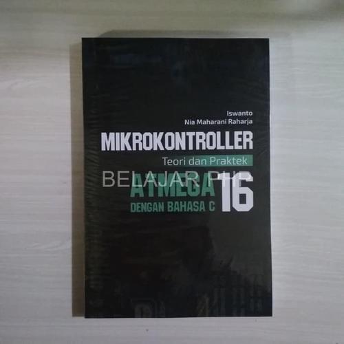 Jual Mikrokontroller teori dan praktek ATMega 16 dengan Bahasa C - Kab ...