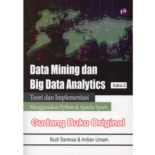 Jual Buku Data Mining dan Big Data Analytics - Kota Tangerang - Gudang ... Jual Buku Data Mining dan Big Data Analytics - Kota Tangerang - Gudang ...