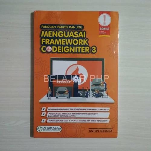 Jual Buku Panduan Praktis dan Jitu Menguasai Framework Codeigniter 3 ... Jual Buku Panduan Praktis dan Jitu Menguasai Framework Codeigniter 3 ...