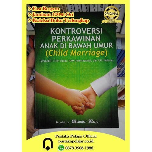 Jual ASLI BUKU KONTROVERSI PERKAWINAN ANAK DI BAWAH UMUR - YUSUF HANAFI - Kab. Banyumas - RAMAI ...