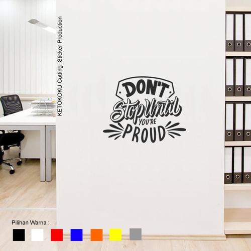 Jual Wall Stiker Quotes Dont Stop Sticker Kaca Dinding Kamar Rumah ...