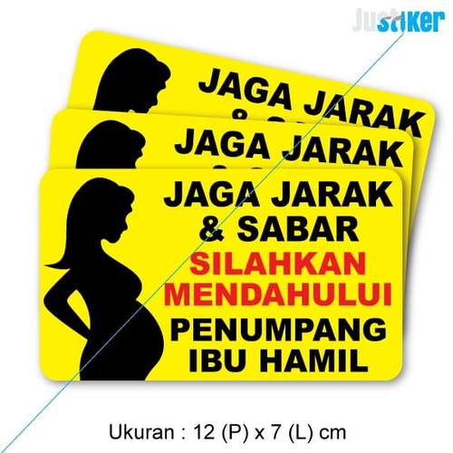 Jual Sticker Jaga Jarak & Sabar, Silahkan Mendahului, Penumpang Ibu ...