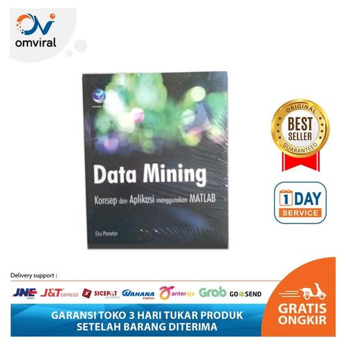 Jual Buku Data Mining Konsep Dan Aplikasi Menggunakan Matlab Metode ...
