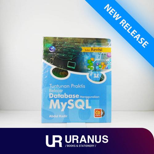 Jual Tuntunan Praktis Belajar Database Menggunakan MySQL Edisi Revisi ...