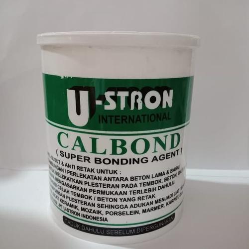 Jual CALBOND 1 KG U-STRON USTRON SUPER BONDING AGENT LEM BETON KALBON ...