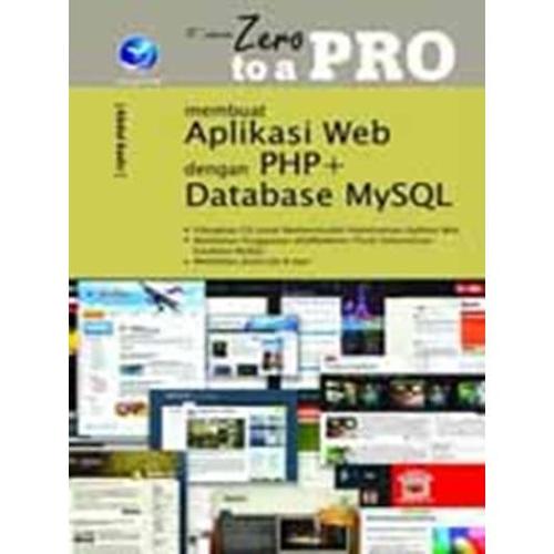 Jual Buku From zero to a pro-membuat aplikasi web dg php dan database mysql - Kab. Sleman ...