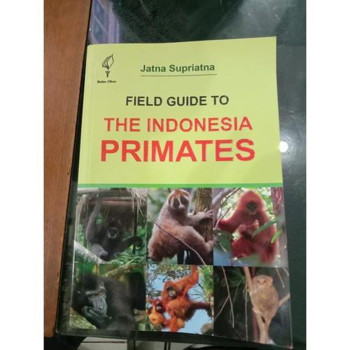 Jual Field Guide to the Primates of Indonesia - Jakarta Pusat - PT ...