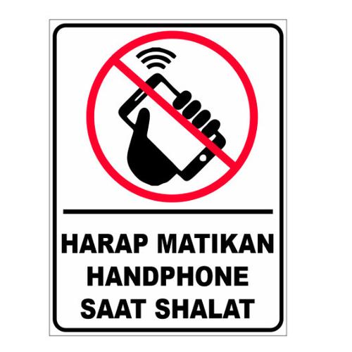 Jual stiker harap matikan hp SAAT SHOLAT setok selalu READY - 12.5 x 15 ...