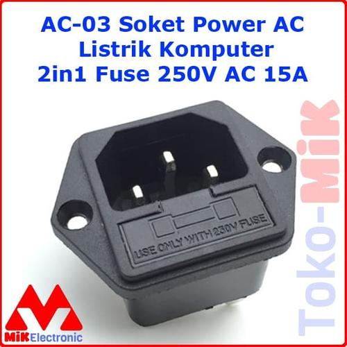 Jual AC-03 Soket Power AC Listrik Komputer 2in1 Fuse 250V AC 15A ...