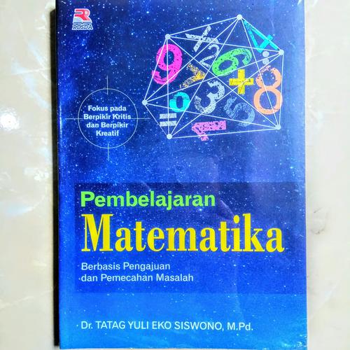 Jual Pembelajaran matematika berbasis pengajuan dan pemecahan masalah - Kota Bandung - bang buku ...