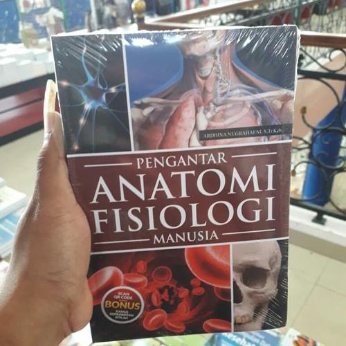 Jual BUKU PENGANTAR ANATOMI FISIOLOGI MANUSIA - ARDHINA NUGRAHENI - Kab. Bantul - buku sejahtera ...