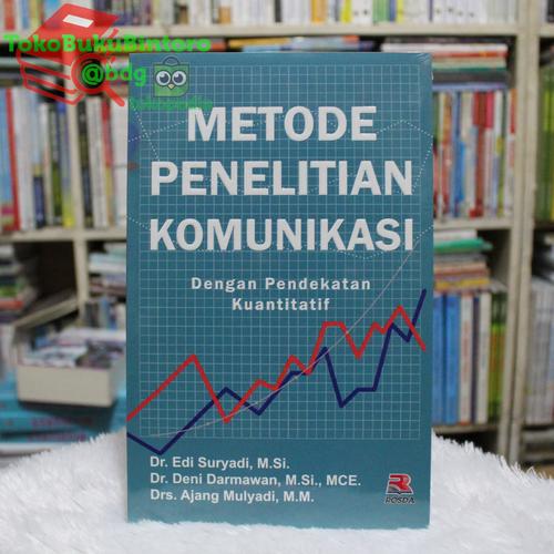 Jual Buku Metode Penelitian Komunikasi Edi Suryadi dkk - Kota Bandung ...