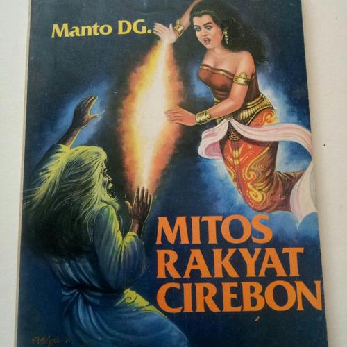 Jual cerita sunda MITOS RAKYAT CIREBON - Kab. Bogor - Tokobukufajar ...