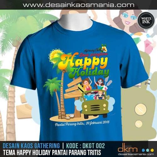 Jual KAOS GATHERING TEMA HAPPY HOLIDAY - L - Kota Bekasi - CETAK KAOS MANIA | Tokopedia