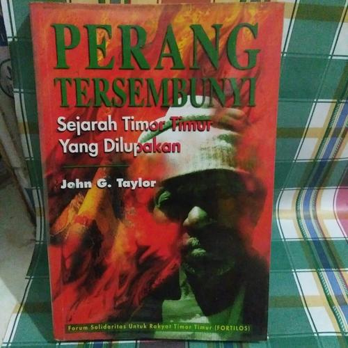 Jual PERANG TERSEMBUNYI Sejarah Timor Timur Yang Dilupakan - Jakarta ...